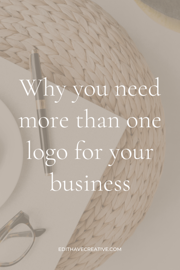 Why you need more than one logo - Edith Ave Creative